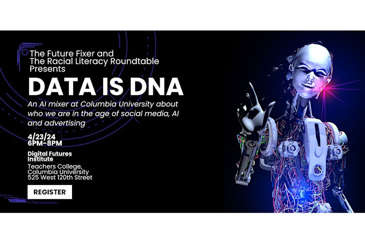Data is DNA: Who Are We in the Age of Social Media, AI And Advertising | Columbia Neighbors
